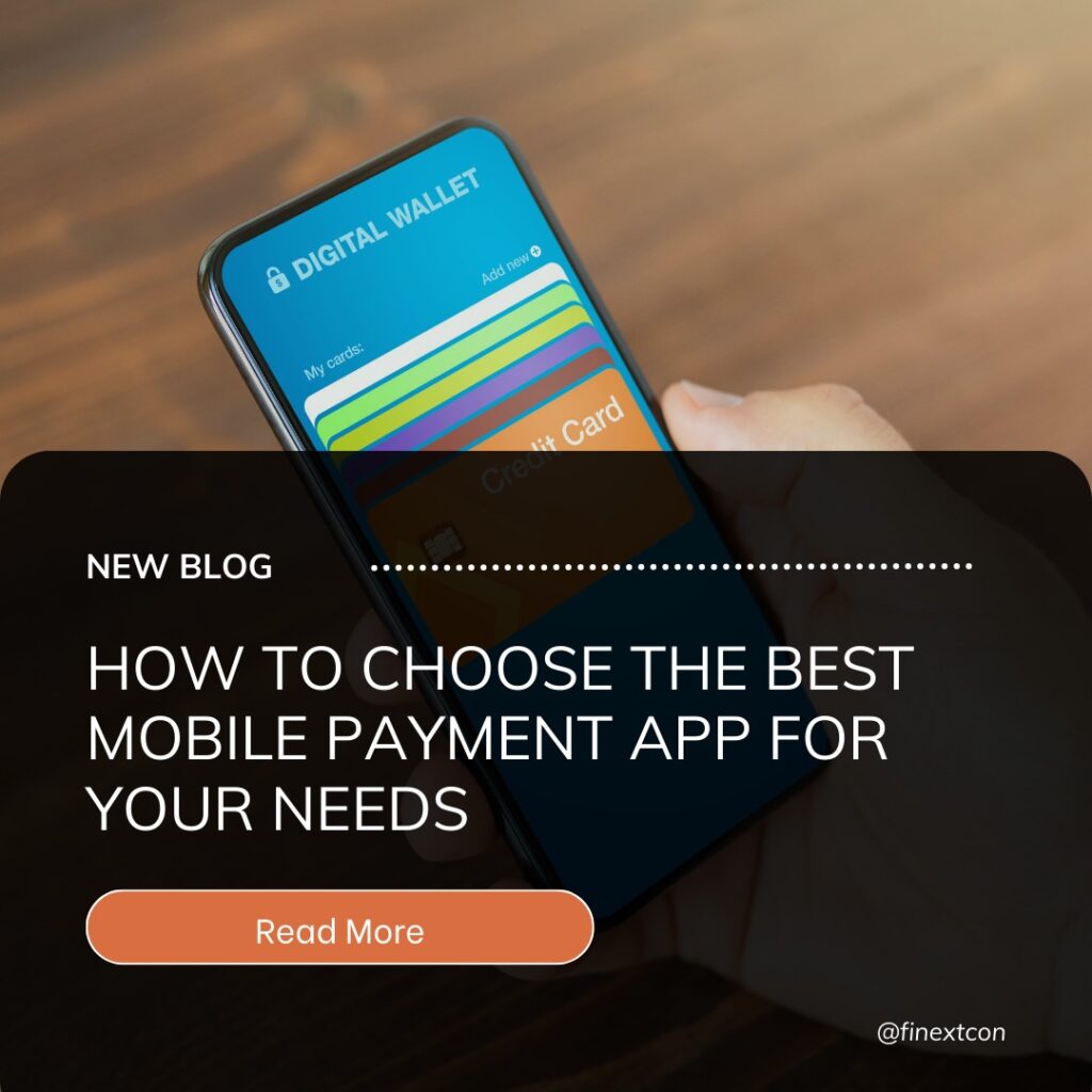 How to Choose the Best Mobile Payment App for Your Needs – FiNext ...