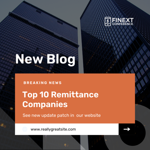 Top 10 Remittance Companies: A Comprehensive Guide